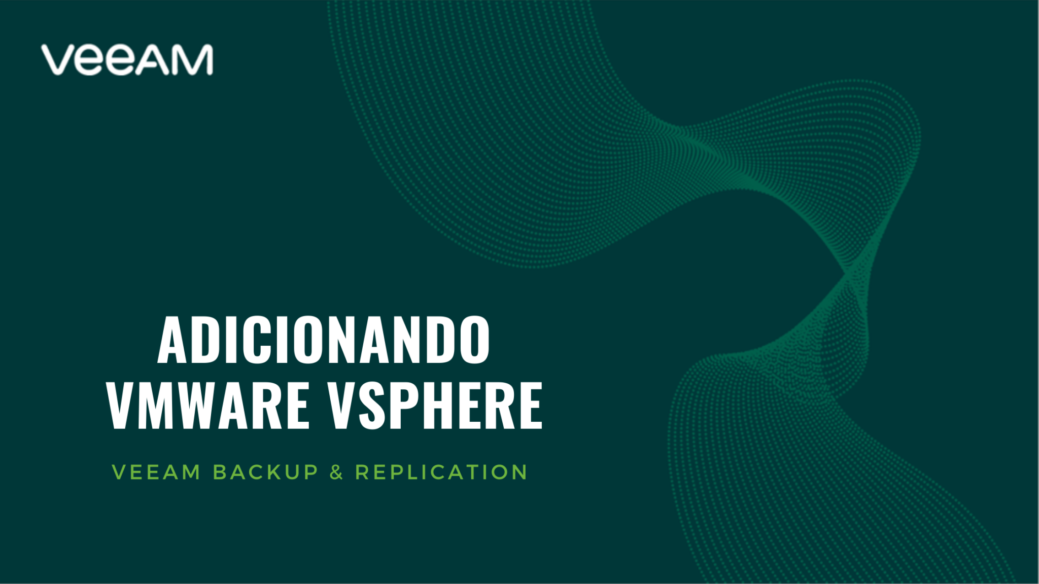 Adicionando VMware vSphere no Veeam Backup & Replication - Pense em TI