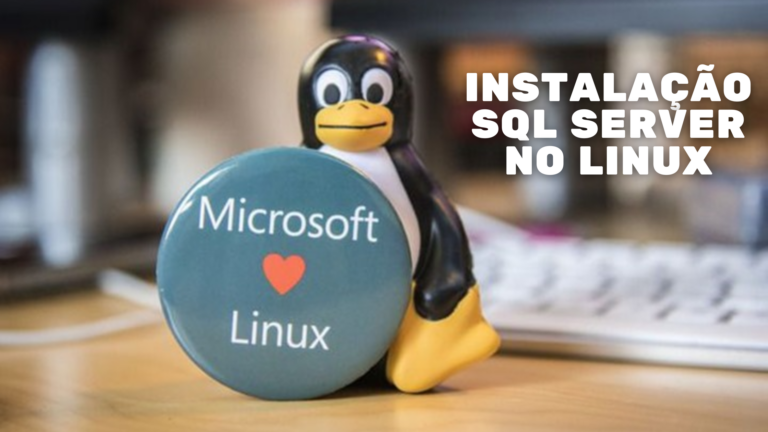Instalação Microsoft Sql Server No Linux Pense Em Ti