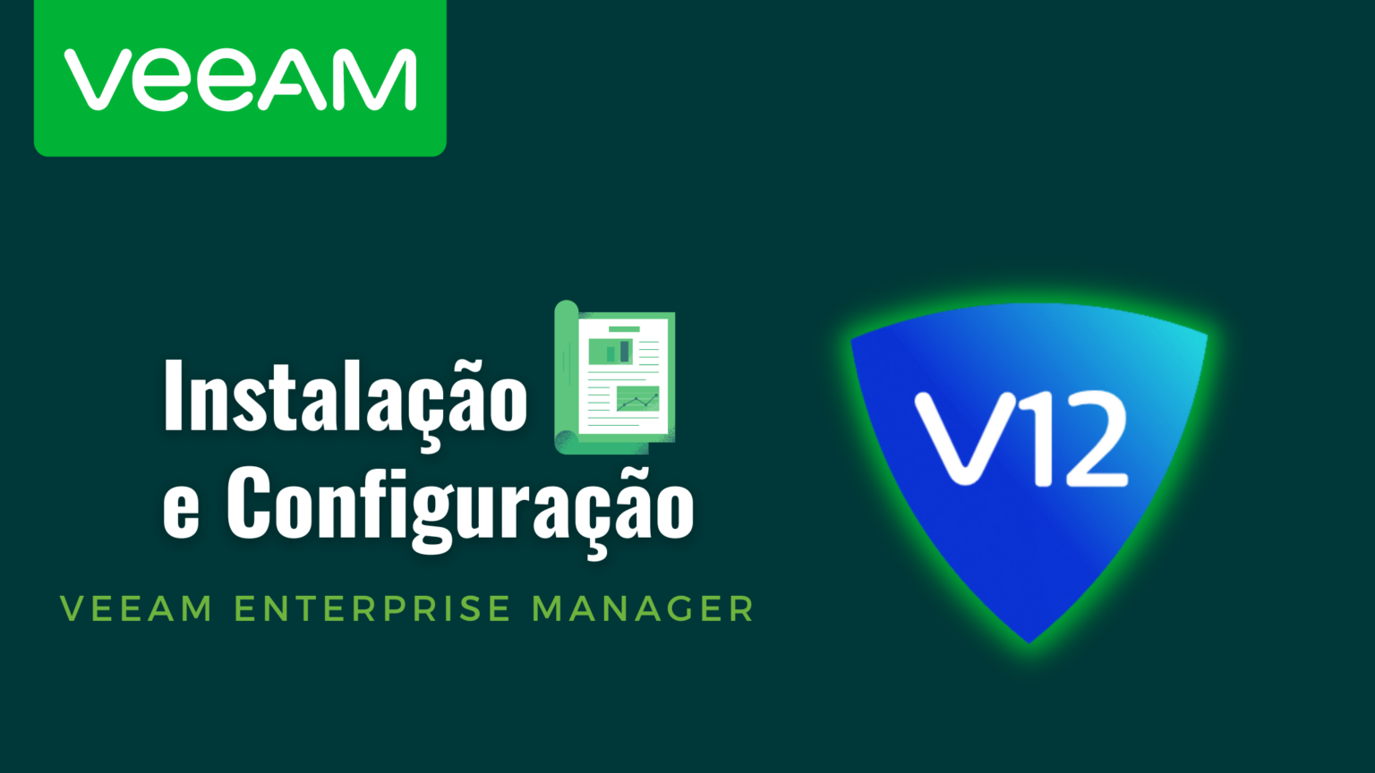 Instalação Veeam Enterprise Manager - Pense em TI