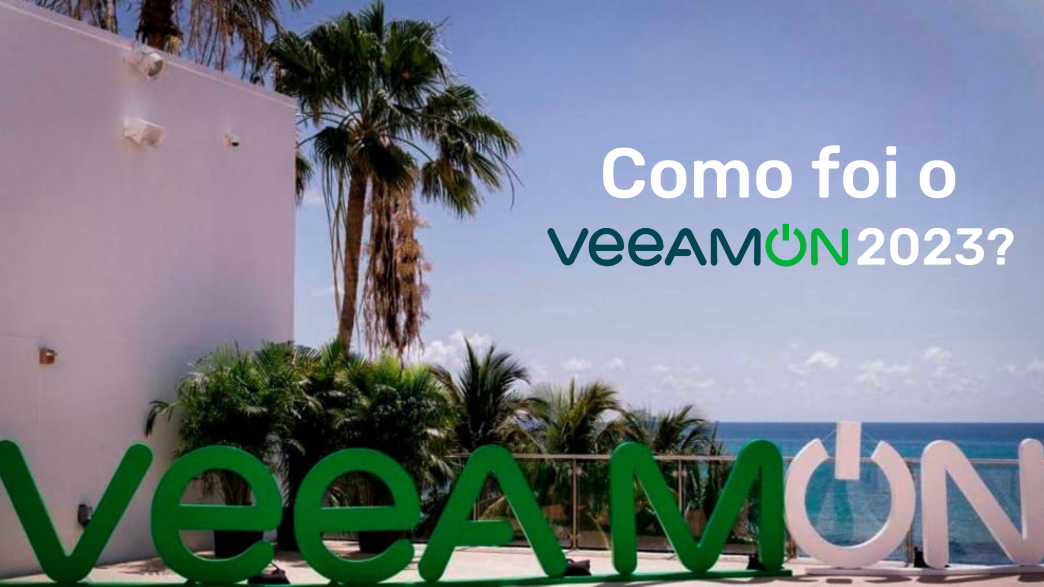 Como foi o VeeamOn 2023? - Pense em TI